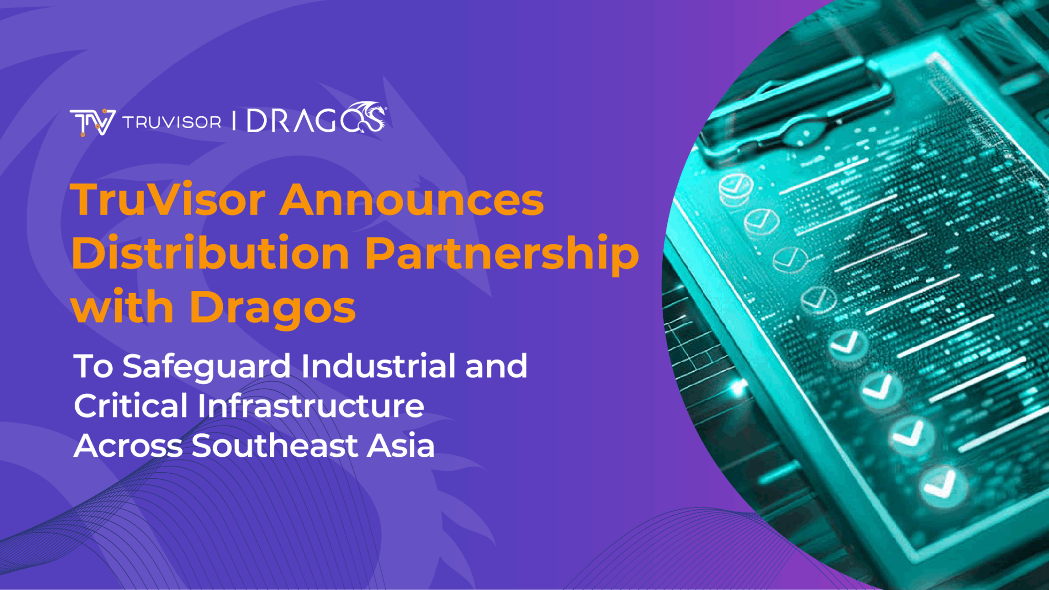 TruVisor Announces Distribution Partnership with Dragos to Safeguard ...